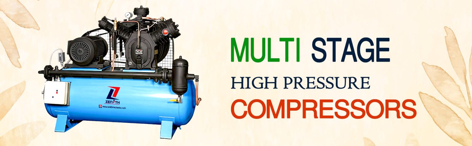 Multi Stage High Pressure Compressors – Zenith Mechanics